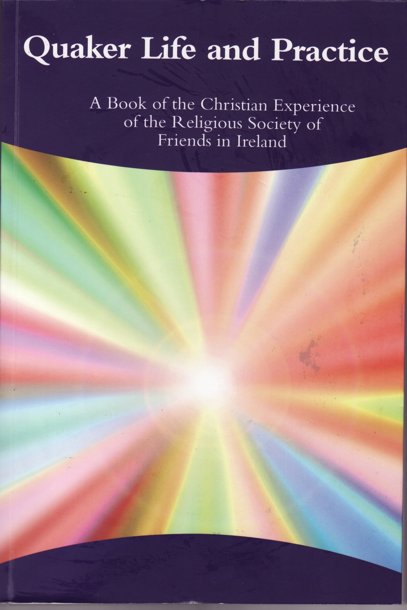 What Quakers Believe | Quakers in Dublin City